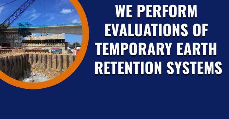 MKA performs Evaluations of Temporary Earth Retention Systems - MKA